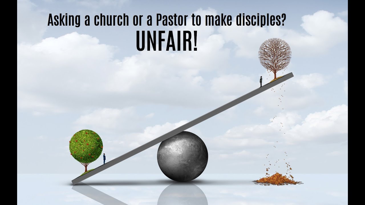 UNFAIR! To Expect Churches & Pastors to Be Discipleship (Just a Minute ...