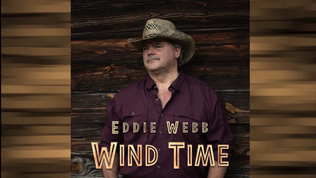 Wind Time - Eddie Webb - YouTube