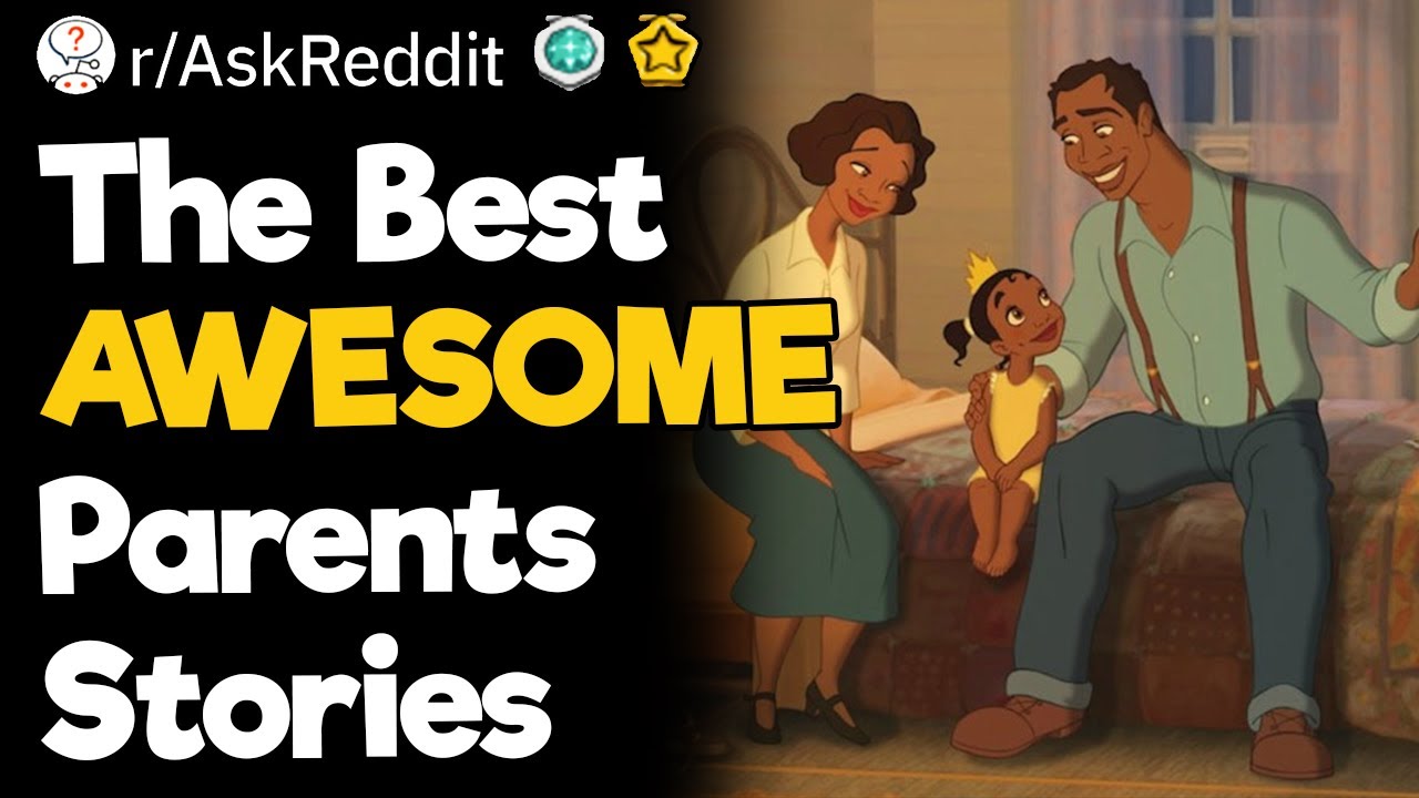 The Best AWESOME Parents Stories - YouTube