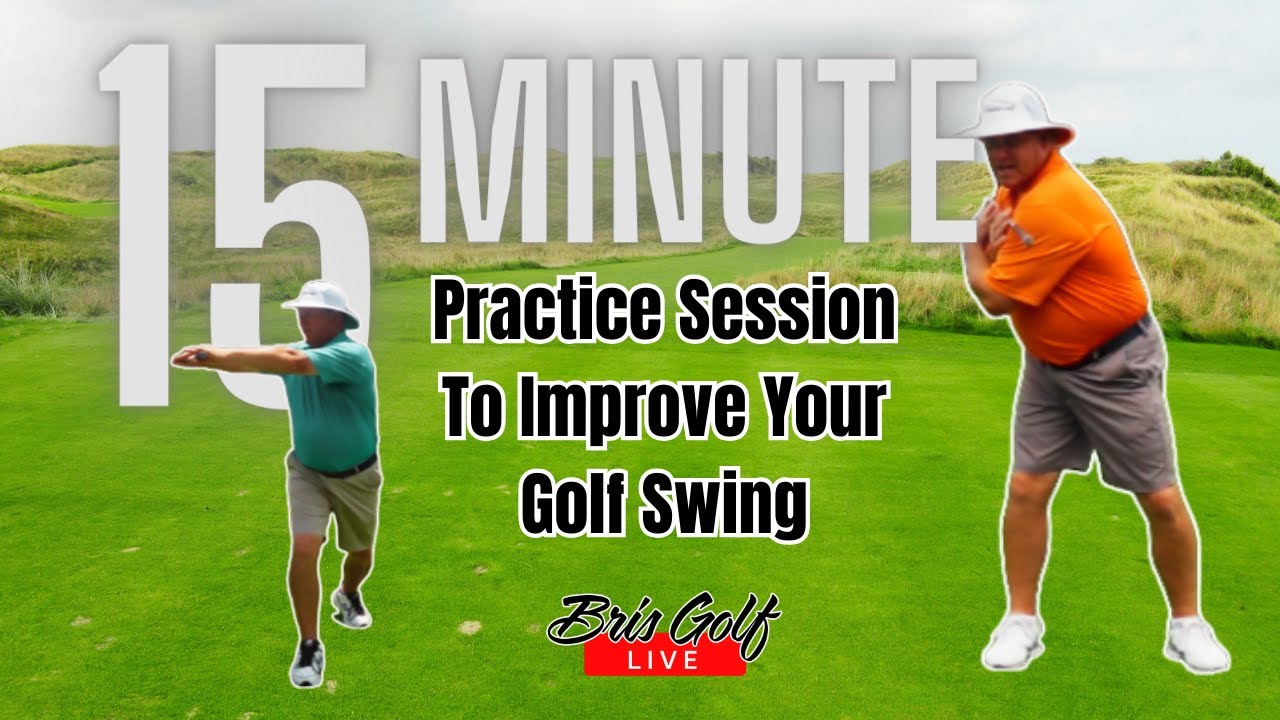 Improve Your Golf Swing | 15 Minute Practice Session - YouTube
