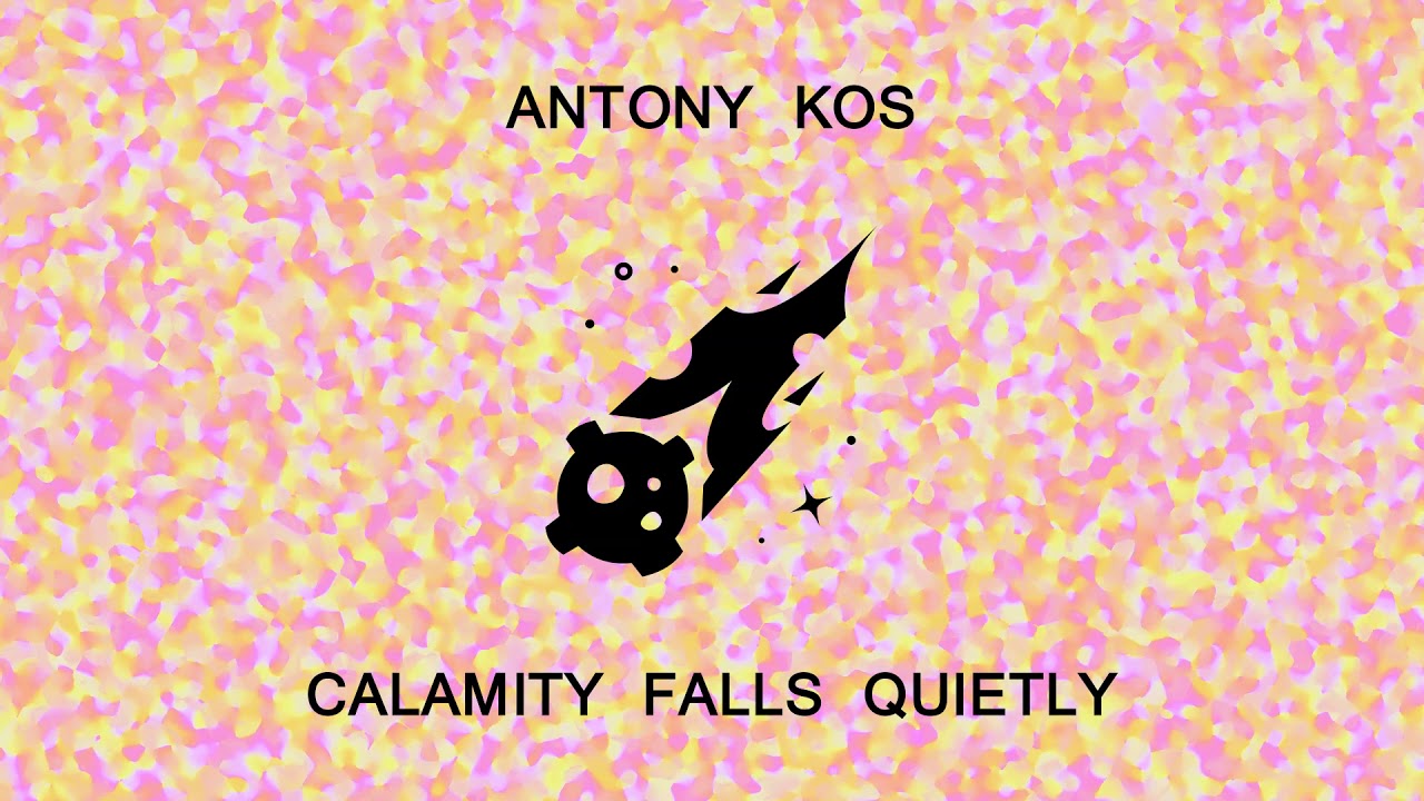 Antony Kos - Calamity Falls Quietly (Official Audio) - YouTube