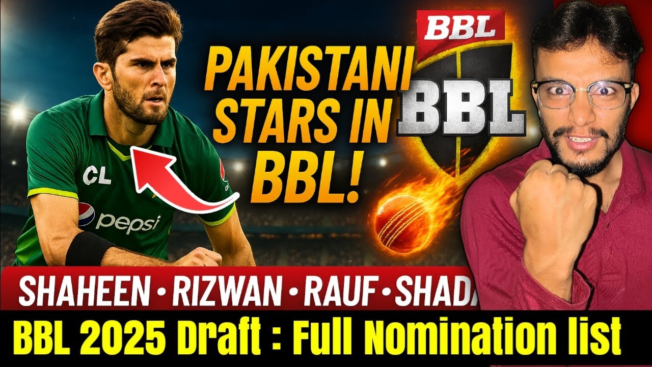 BBL 2025 Draft: Shaheen Afridi, Rizwan Lead Top Picks|Shadab Khan Makes ...
