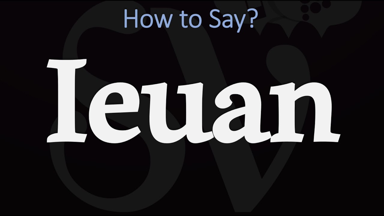 How to Pronounce Ieuan? (CORRECTLY) - YouTube