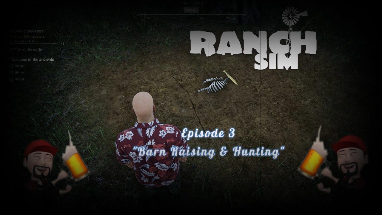 Ranch Sim: Episode 3 "Barn Raising & Hunting" - YouTube