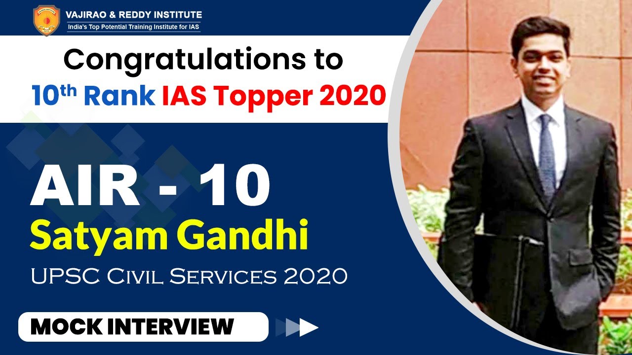 IAS Topper Satyam Gandhi, Rank 10 (UPSC Topper 2020) | Mock Interview ...