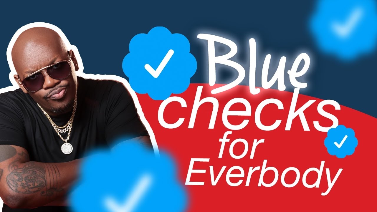 Everybody bout to get a blue check ‼️‼️‼️ - YouTube