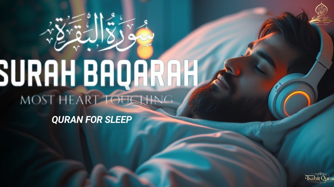 Ultimate Quran For Peaceful Sleeping | Surah Al Baqarah Last 2 Ayaat ...