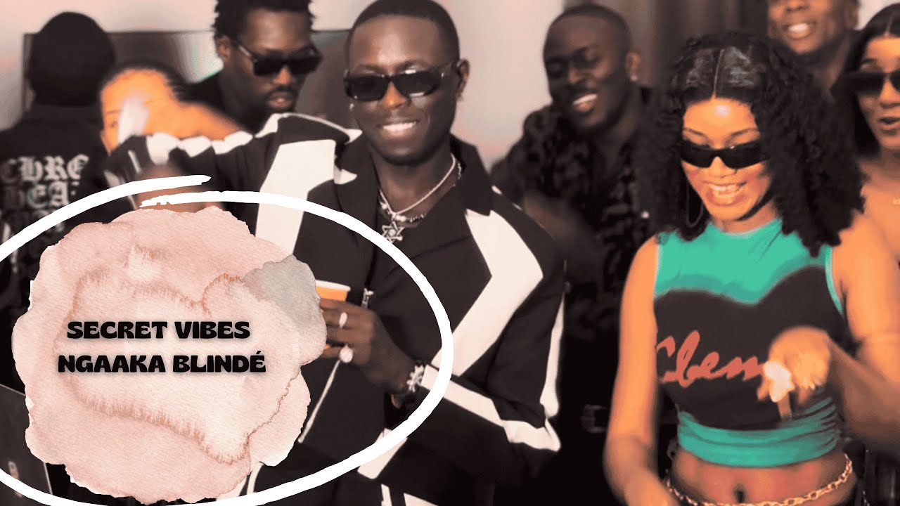 Secret Vibes x Ngaaka Blindé - YouTube