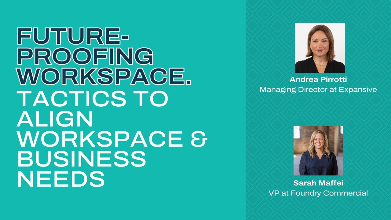 Future-proofing Workspace. Tactics to Align Workspace and Business Needs - YouTube