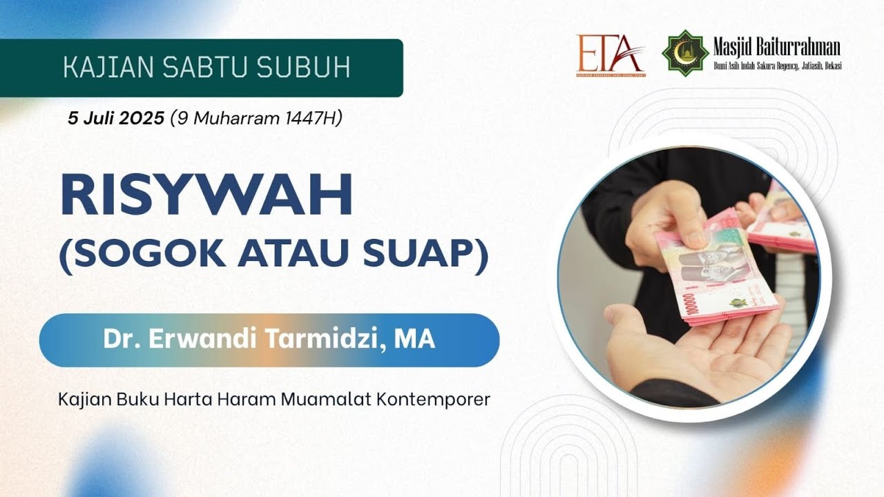 Ustadz DR. Erwandi Tarmizi, MA | "RISYWAH" (SOGOK ATAU SUAP) - YouTube