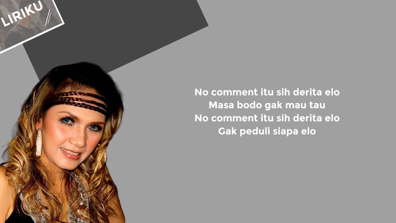 No Comment - Tuty Wibowo (Lirik) - YouTube