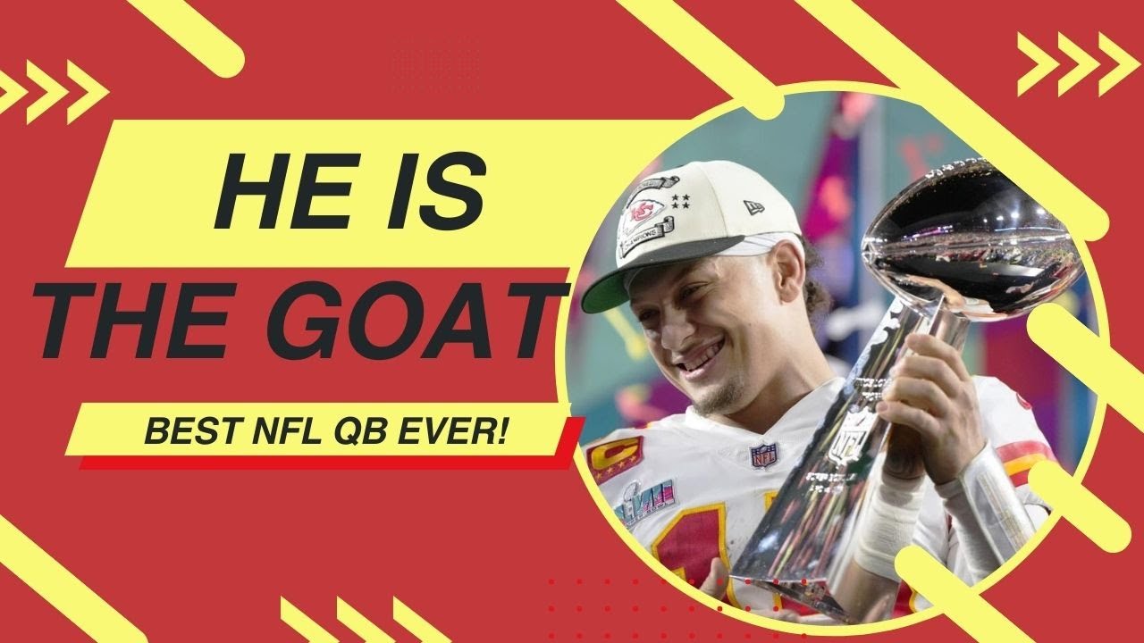 The GOAT Debate: Is Patrick Mahomes the Best QB Ever? | Campaign Pod ...