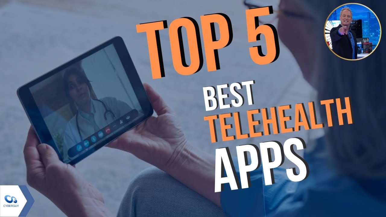 5 best telemedicine apps for virtual healthcare - CyberGuy