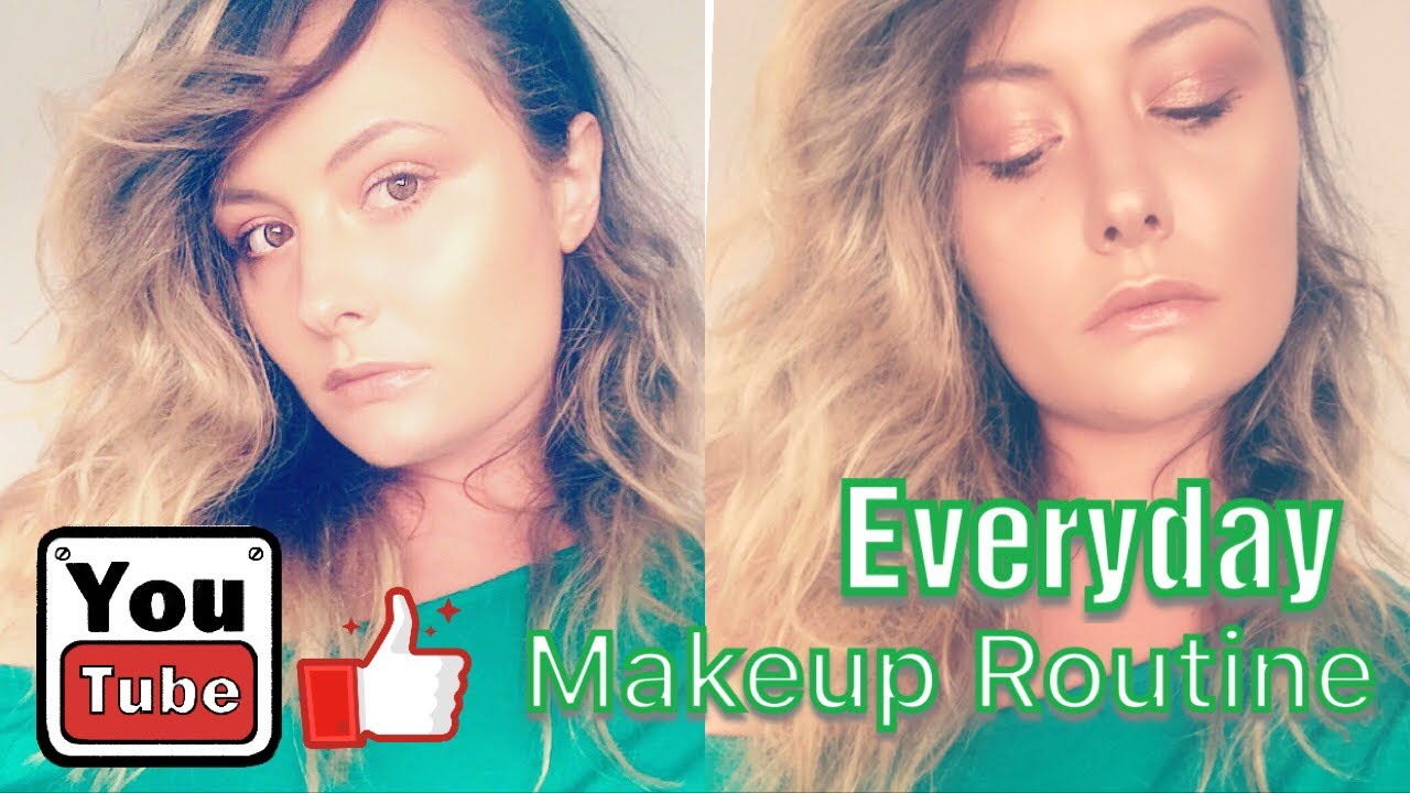 Easy Everyday Makeup Routine - YouTube