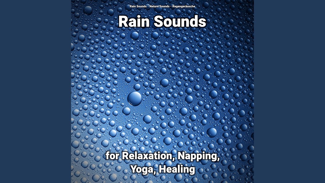Rain Sounds Pt. 6 - YouTube