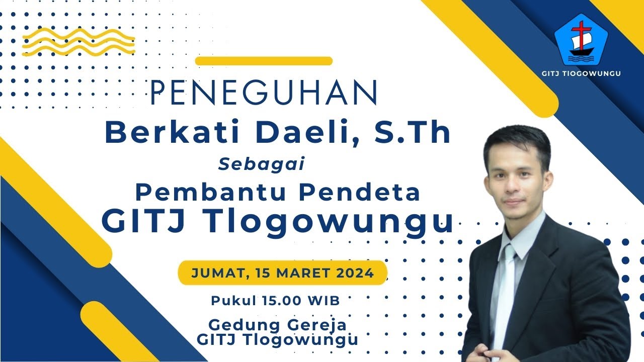 Peneguhan Pembantu Pendeta GITJ TLogowungu 2024 Berkati Daeli, S Th ...