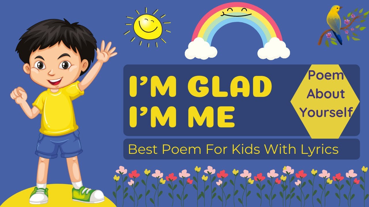 I'm Glad I'm Me | English Poem | Poem With Lyrics & Actions | Animated ...