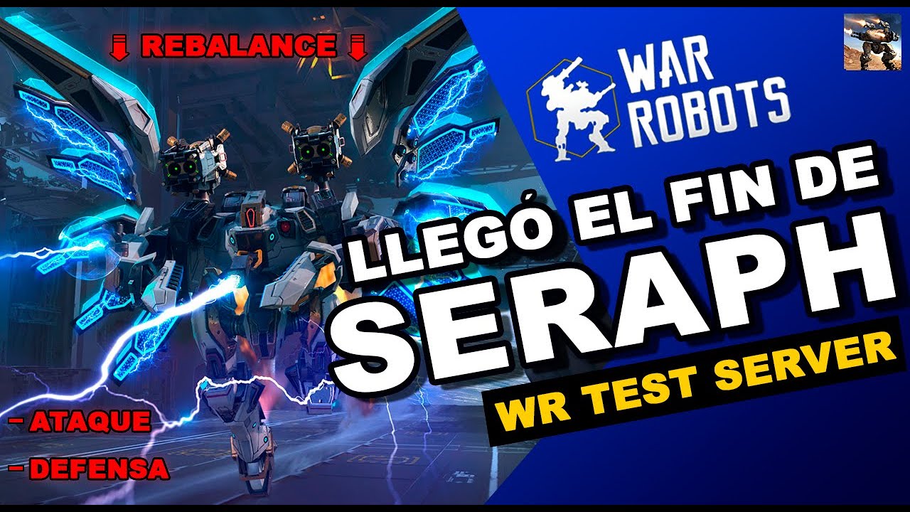 [WR] ¿LLEGÓ EL FINAL DE SERAPH? 😱 REBALANCE / NERF OFICIAL PARA SERAPH ...