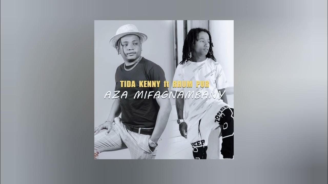 Tida Kenny ft Rhum Pur - Aza mifagnambany - YouTube