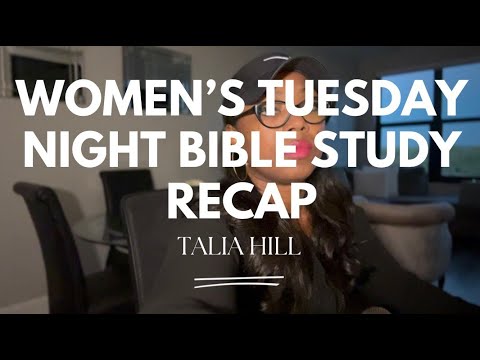 Mini Recap | Talia Hill's Virtual Women's Bible Study, Women of the ...