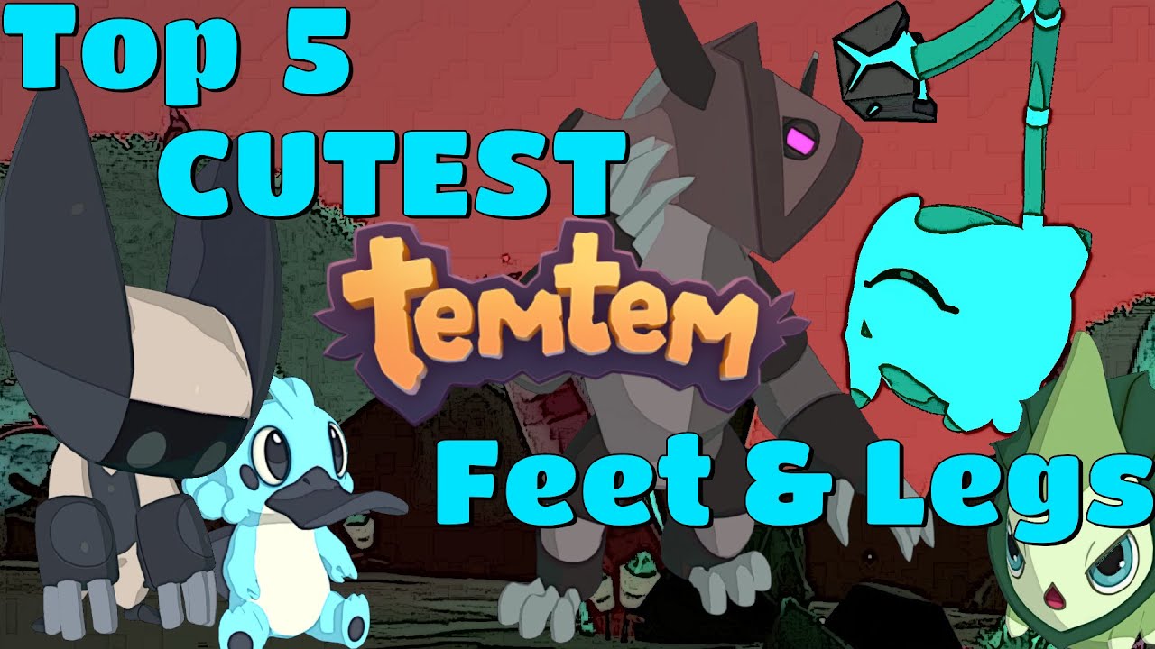 Top 5 CUTEST Temtem Feet & Legs - YouTube