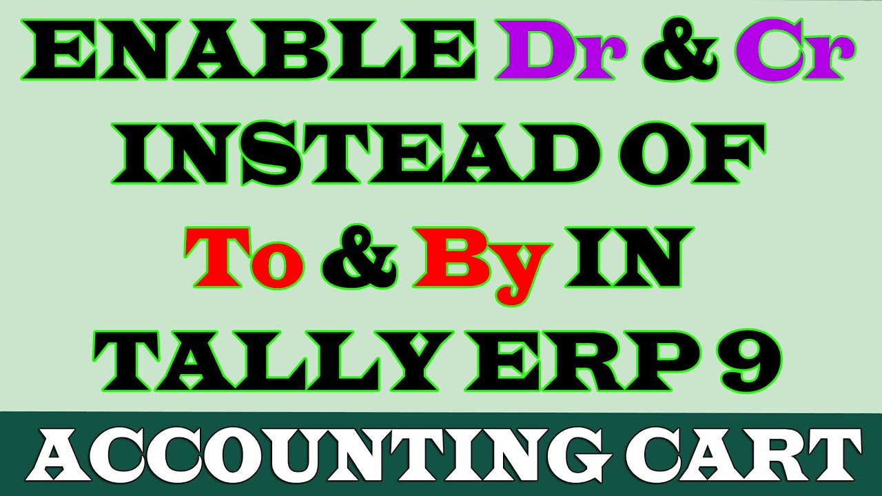 How To Enable Dr & Cr (Debit & Credit) For Voucher Entries Instead Of ...