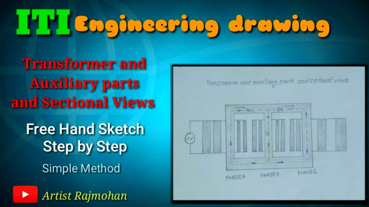Draw the Free Hand Sketching Of Transformer and Auxiliary parts and ...