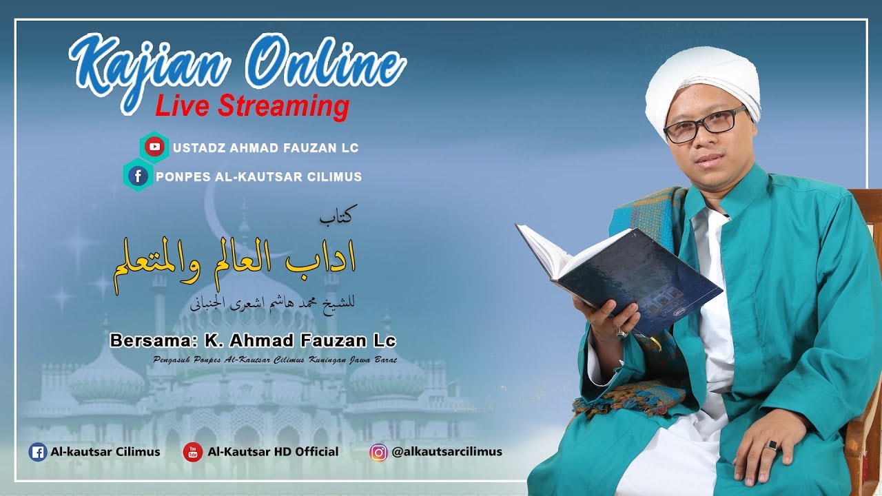 KAJIAN RUTIN SELASA I ADABUL ALIM WAL MUTA'ALLIM BERSAMA K. AHMAD ...
