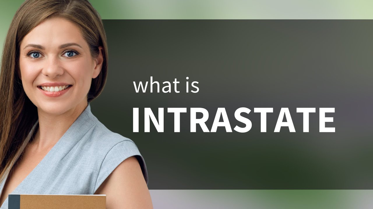 Intrastate | definition of INTRASTATE - YouTube
