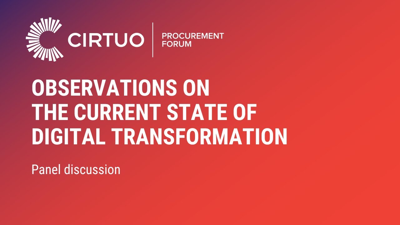 Cirtuo Procurement Forum 2024 | Observations on the current state of ...