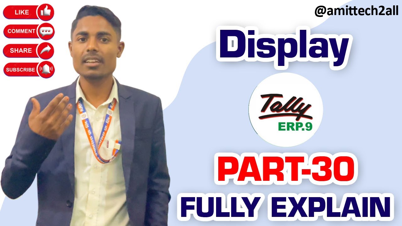 Fully Explain Display in Tally/Tally ERP-9 || Part 30 || Hindi Tutorial ...