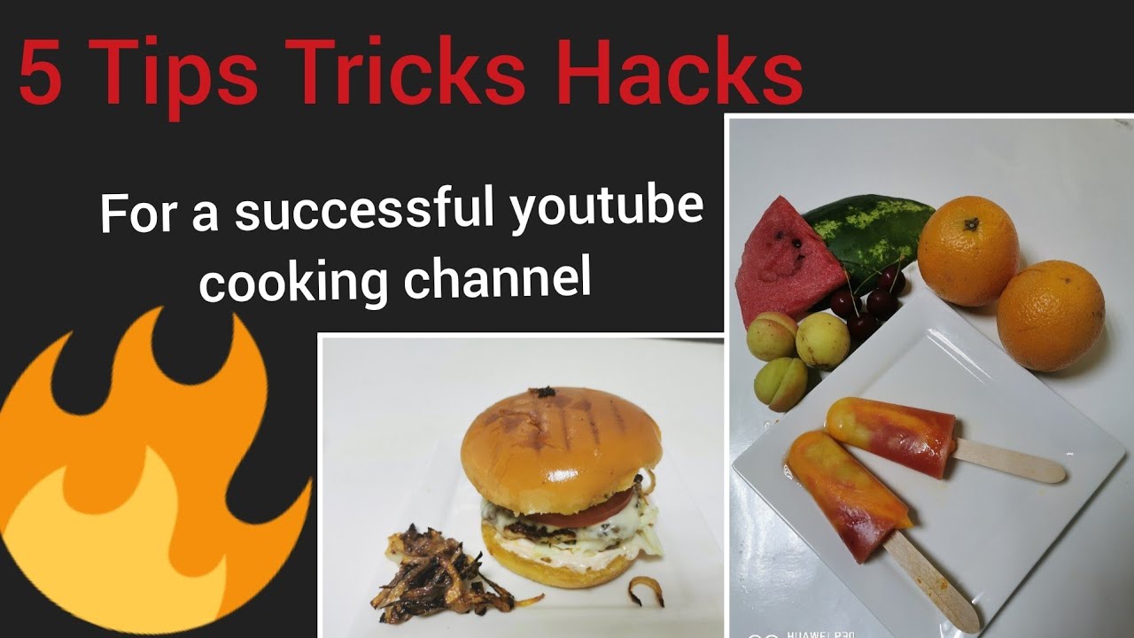 5 tips for a successful youtube cooking channel 2020 | how to make your ...