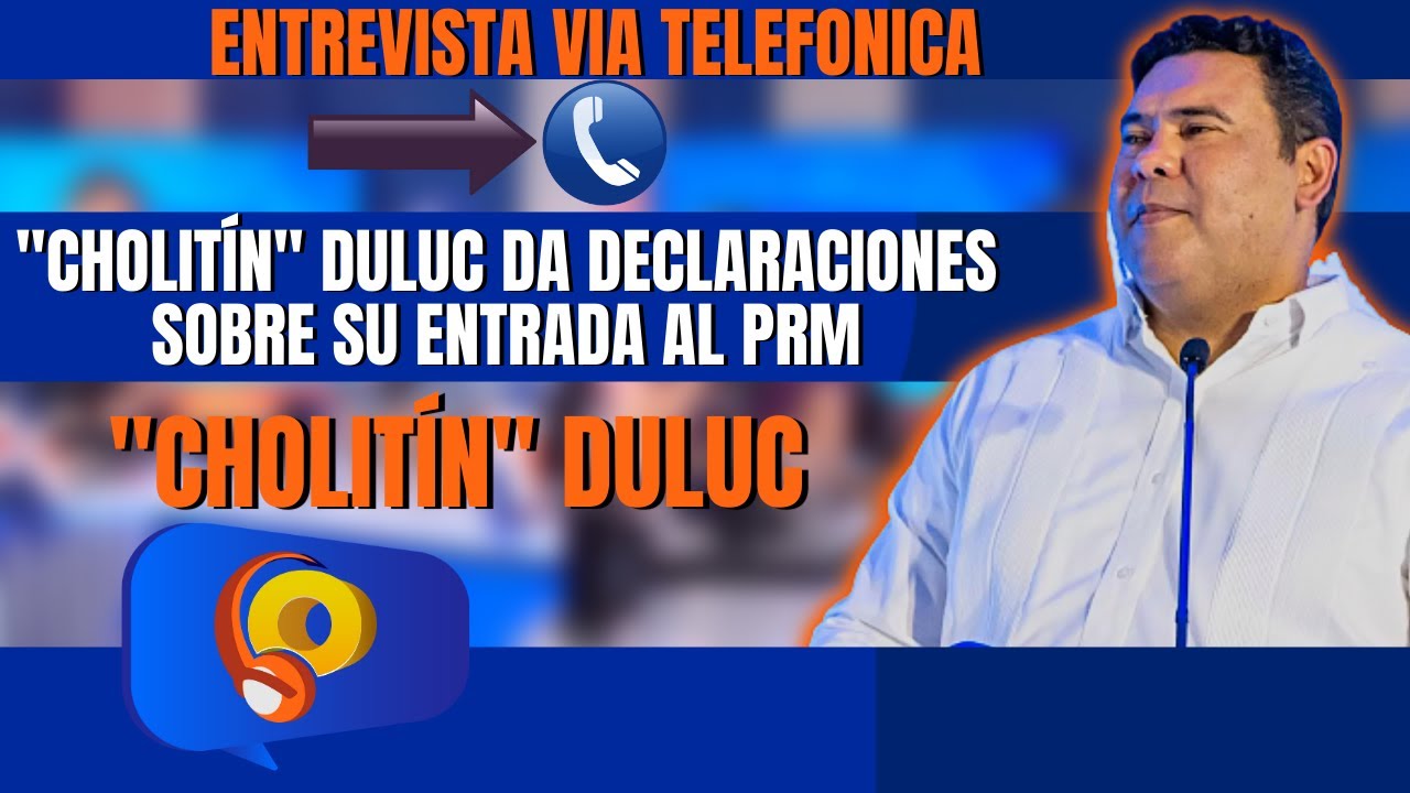 "Cholitín" Duluc PASA al PRM y aquí da los detalles | La Opción Radio ...