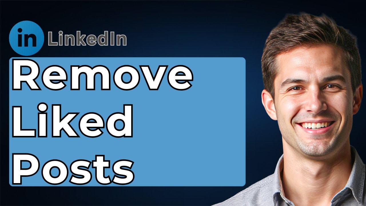 How To Remove Liked Posts On LinkedIn [2026 Guide] - YouTube