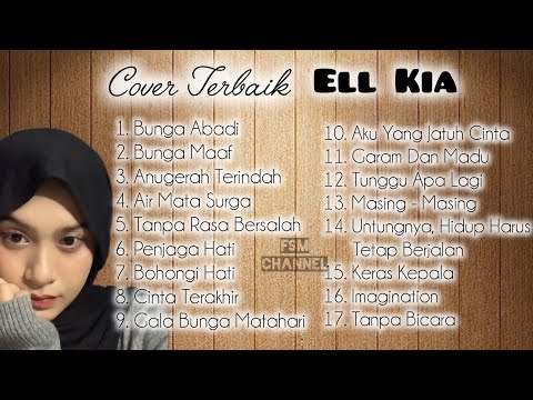 COVER LAGU TERBAIK BY ELL KIA TIKTOK VIRAL | COVER TERBAIK LAGU POPULER VIRAL