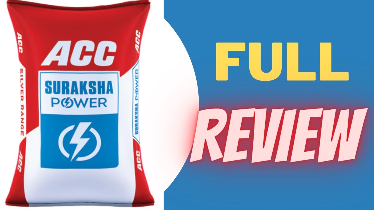 Acc suraksha power plus Cement full review - YouTube