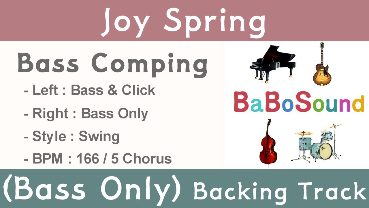 Joy Spring / Backing Track (Bass Only) / Bass Comping - YouTube