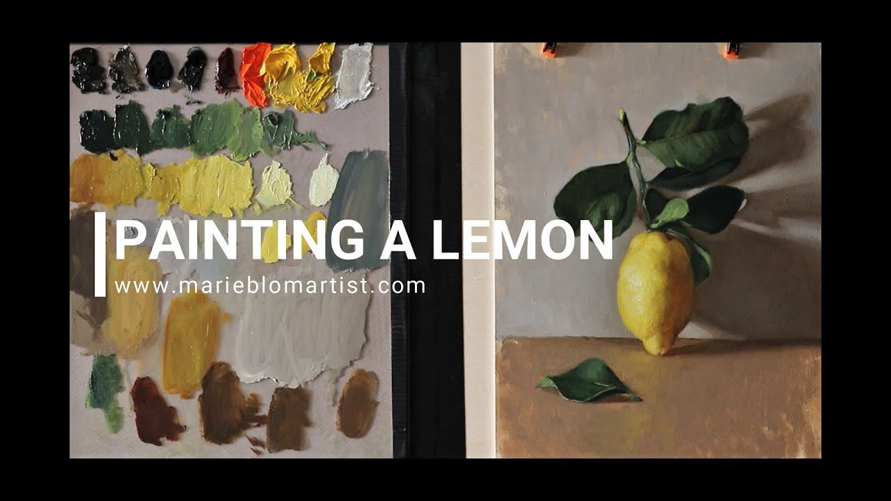 Painting a Lemon - Time-lapse of an Oil Painting - YouTube