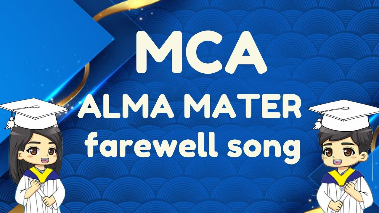 MCA Alma Mater || I owe you the strength || FAREWELL Song - YouTube