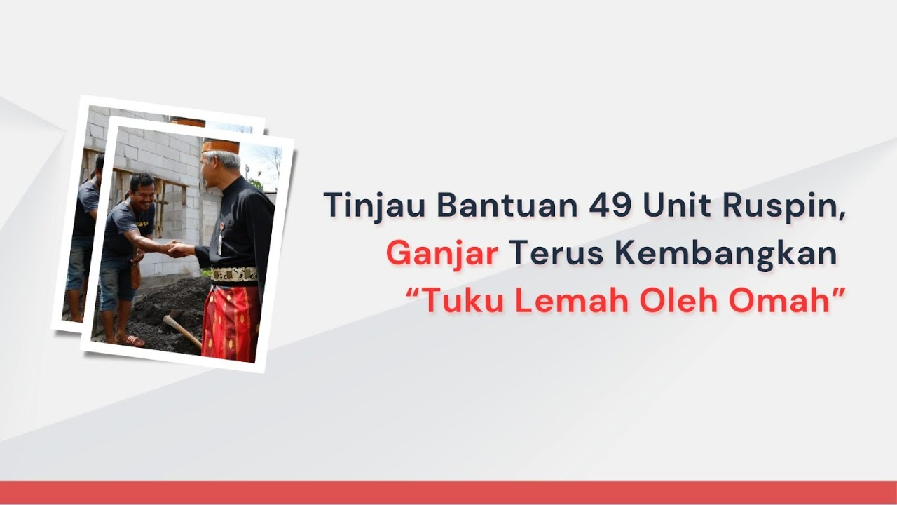 Tinjau Bantuan 49 Unit Ruspin, Ganjar Terus Kembangkan " Tuku Lemah ...