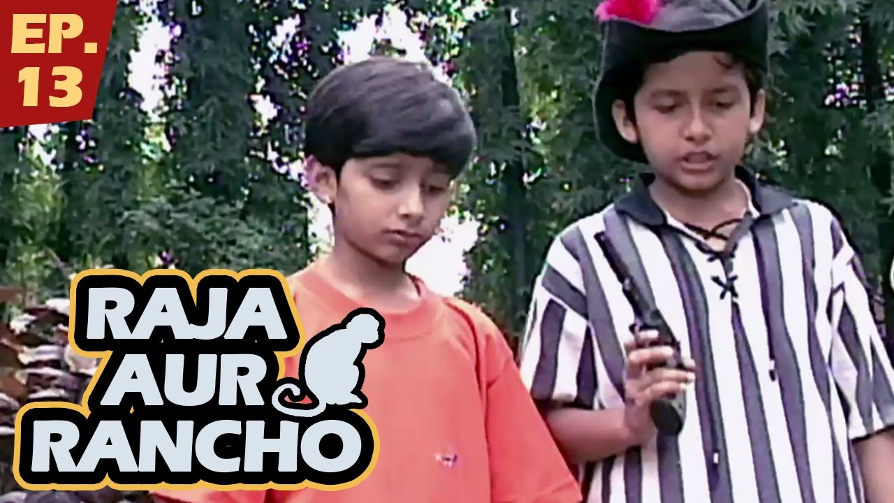 राजा और रैंचो - Episode 13 - Raja Aur Rancho - 90s Best TV Shows - 17 ...