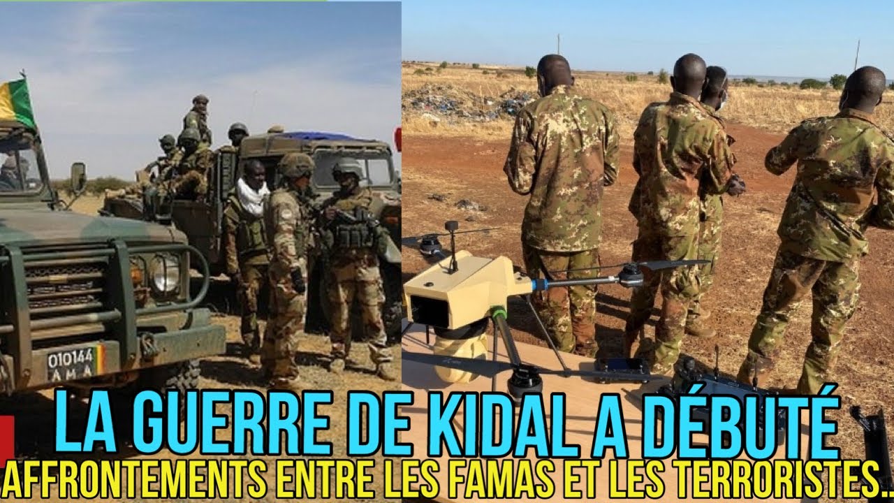 LA GUERRE POUR KIDAL A DEBUTÉ…LES AFFRONTEMENTS ENTRE LES FAMAS ET LES ...