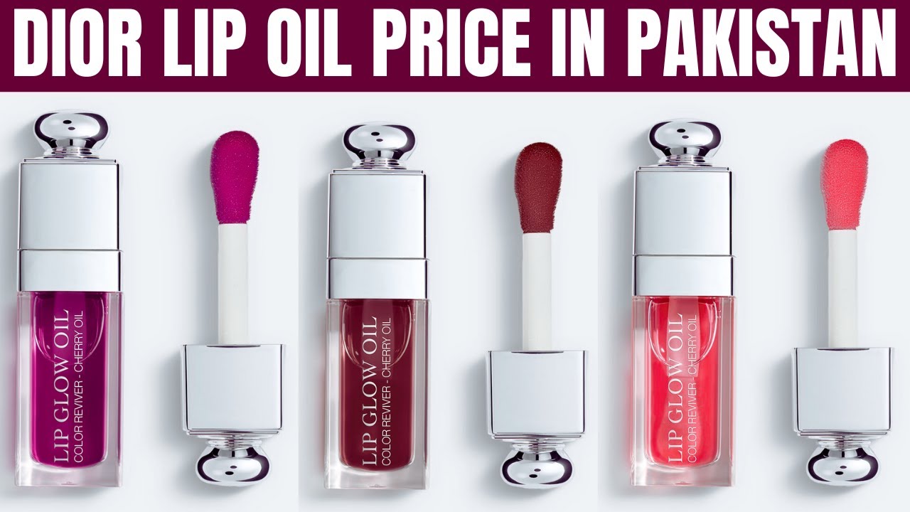 Dior Lip Oil Price in Pakistan 2024 | Best Lip Glow Oil in Pakistan ...