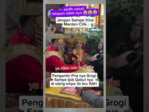 Yaa allah sama orang dewasa dinikahkannya 😢😢 #viral #fypシ゚viral #pengantinviral