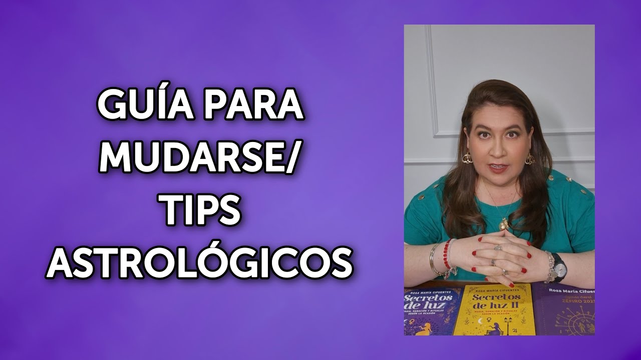 GUÍA PARA MUDARSE/ TIPS ASTROLÓGICOS - YouTube