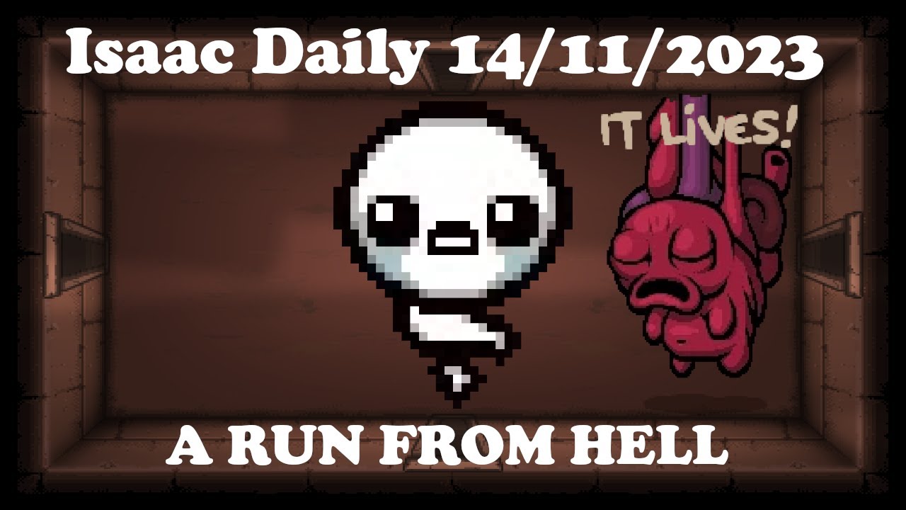 A RUN FROM HELL - Binding Of Isaac Repentance Daily - 14/11/2023 - YouTube