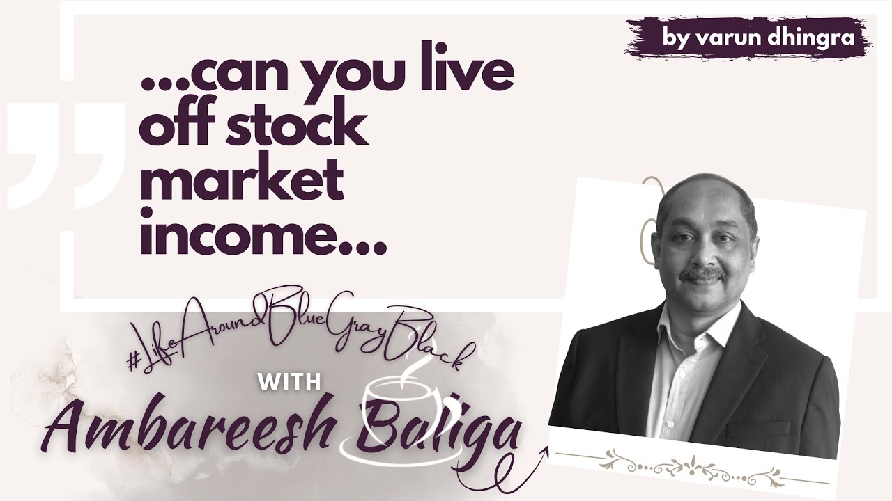 Ambareesh Baliga on Stock Market being a Full-time career? LABGB ...