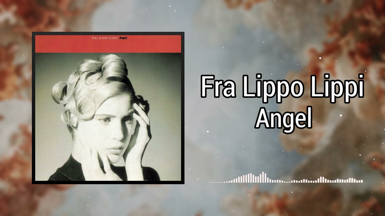 Angel - Fra Lippo Lippi - YouTube