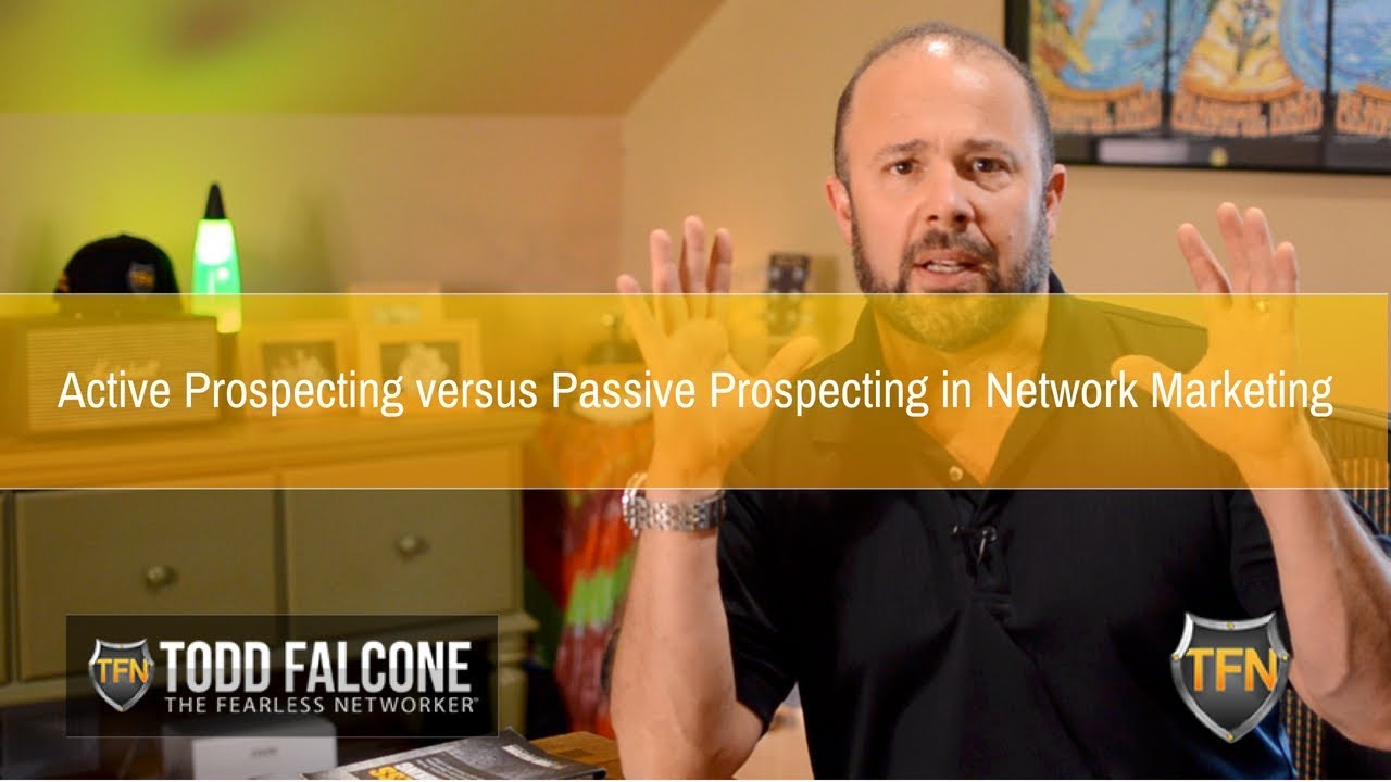Active Prospecting versus Passive Prospecting in Network Marketing ...