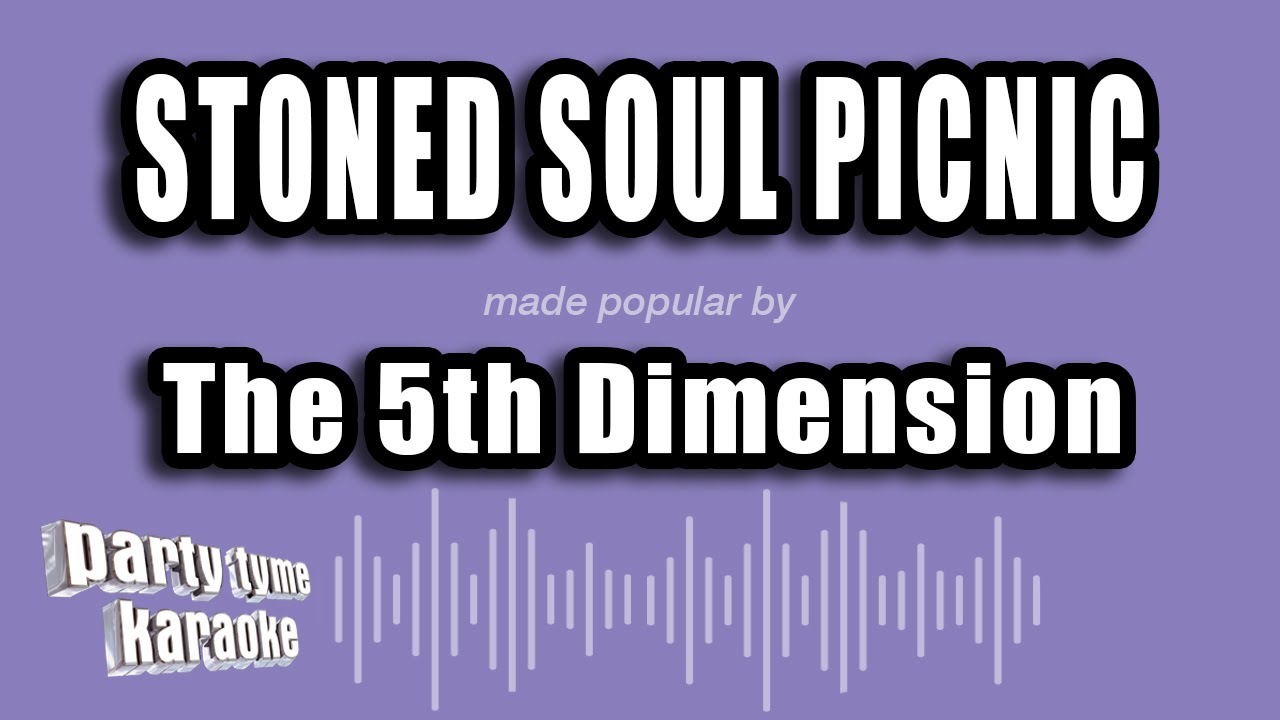 The 5th Dimension - Stoned Soul Picnic (Karaoke Version) - YouTube